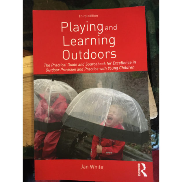 Playing and Learning Outdoors - Jan White | Muddy Faces