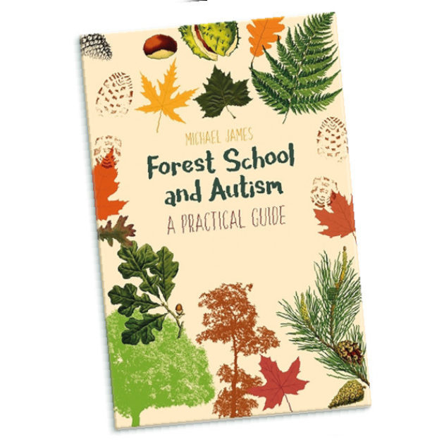 Forest School and Autism - Michael James | Muddy Faces