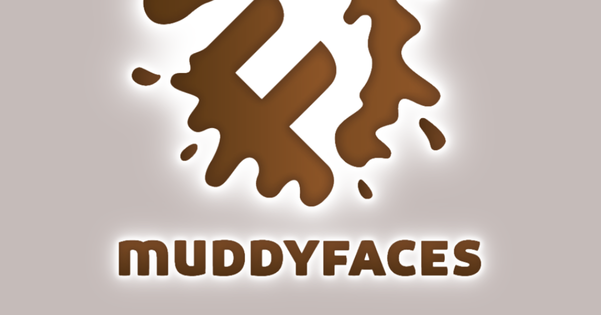 The Muddy Faces Newsletter | Muddy Faces