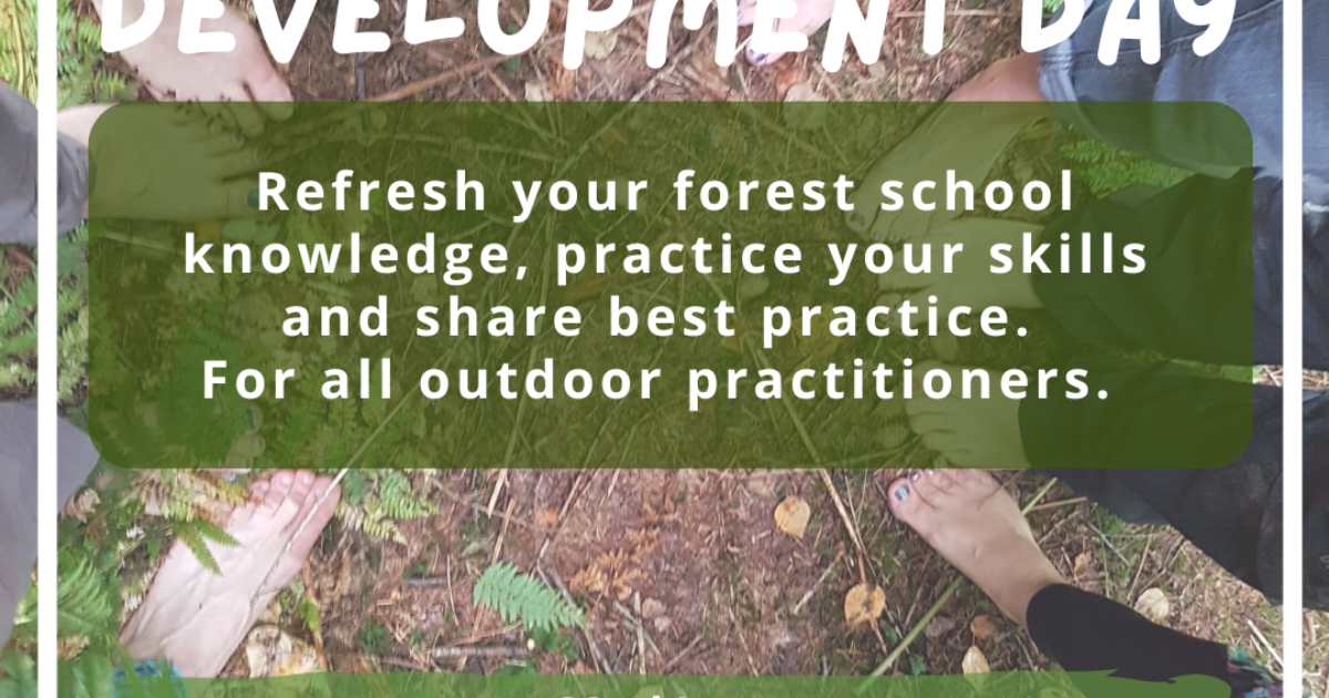 Forest School Development / Refresher Day | Muddy Faces