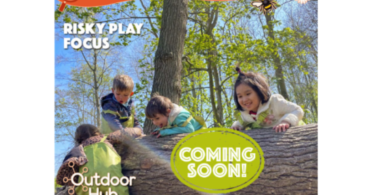 Outdoor Practitioner - Risky Play Focus is OUT NOW! | Muddy Faces